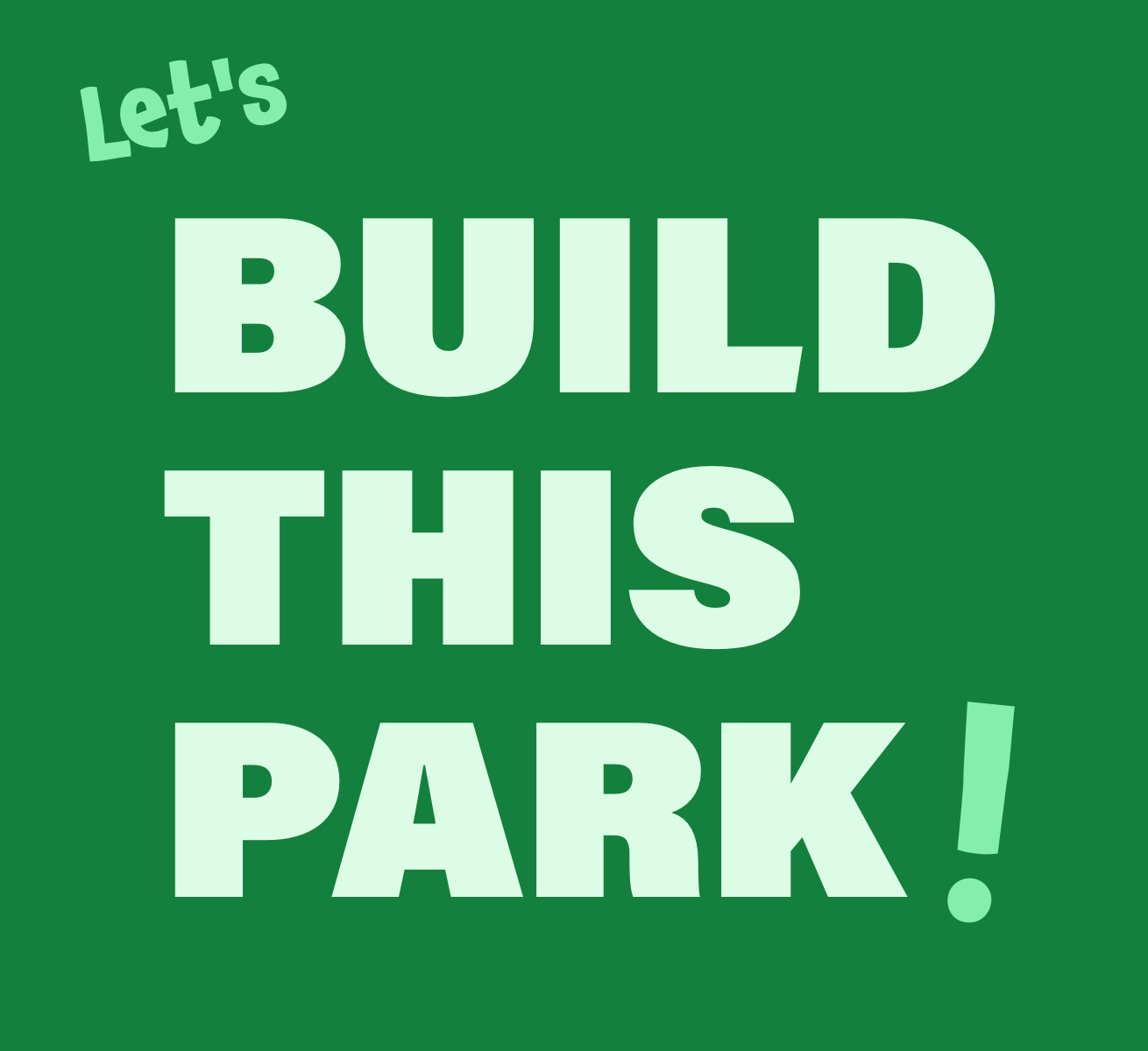 Let's Build This Park!